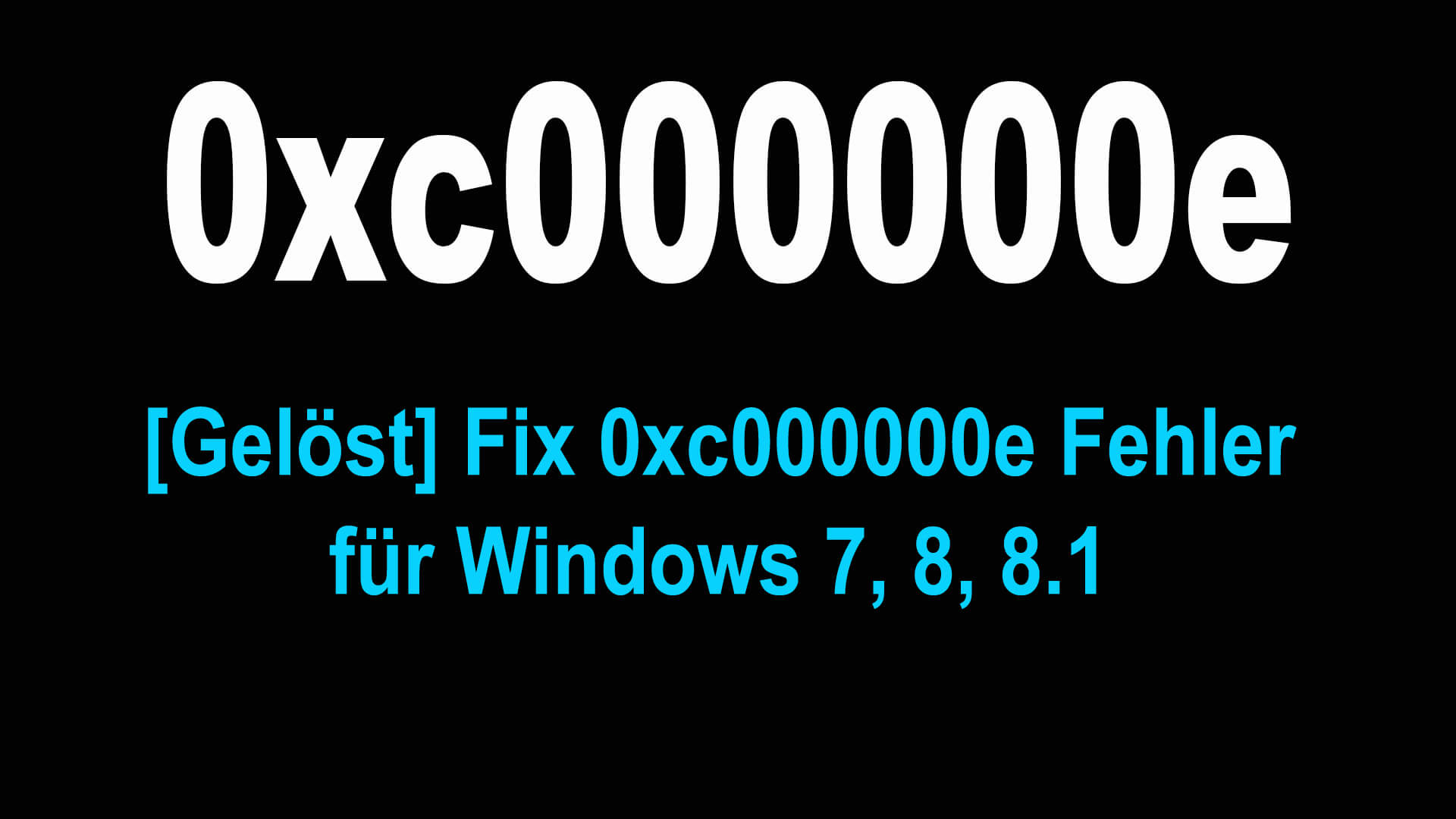 Oberteil 5 lösungen zu Fix Fehler Code 0xC000000E in Windows 7, 8, 8.1 & 10